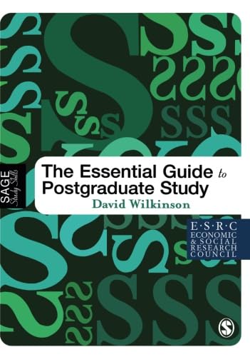 The Essential Guide to Postgraduate Study (SAGE Study Skills Series ...