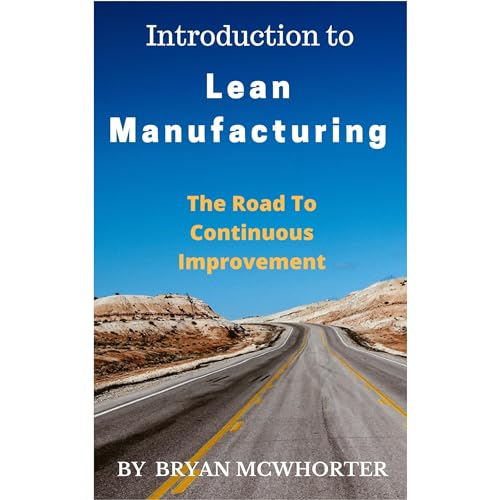 Amazon.com: Introduction to Lean Manufacturing: The Road to Continuous ...