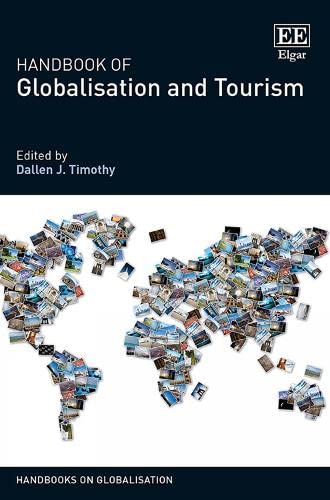 Handbook of Globalisation and Tourism (Handbooks on Globalisation ...