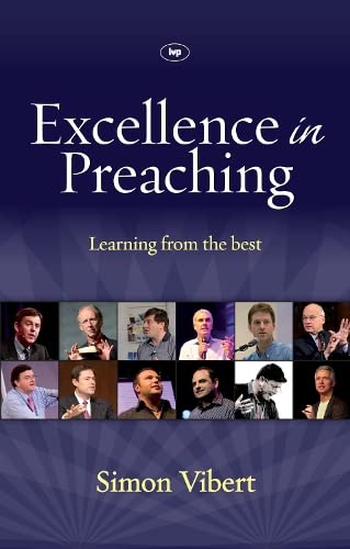 EBOOK EXCELLENCE IN PREACHING: Simon Vibert: 9781844746934: Amazon.com ...