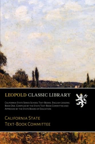 California State Series School Text-Books. English Lessons. Book One ...
