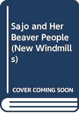 Amazon.co.jp: Sajo and Her Beaver People (New Windmills) : Grey Owl: 洋書