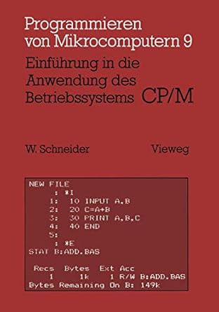 Einführung in die Anwendung des Betriebssystems Cp,M: Mit 76 Beisp. u ...