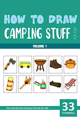 How to Draw Camping Stuff for Kids - Volume 1 eBook : Rai, Sonia ...