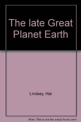 Amazon.com: The late Great Planet Earth: Hal Lindsey: Books