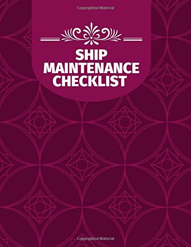 Buy Ship Maintenance Checklist: Marine Vessel Routine Inspection ...