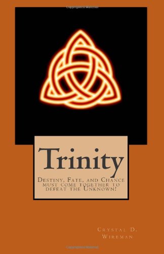 Trinity: Destiny, Fate, and Chance must come together to defeat the ...