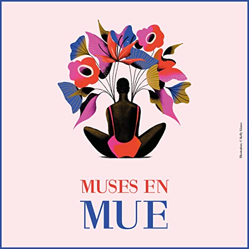 Muses en mue - Confidences sur la reconversion professionnelle : Muses ...