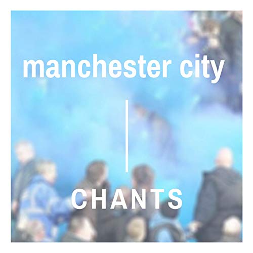 Manchester City Chants by The Man City Boys on Amazon Music - Amazon.co.uk