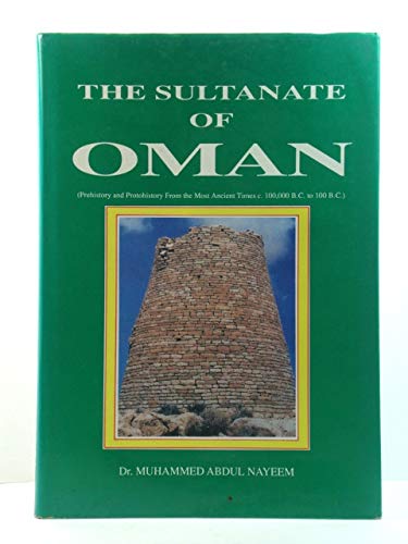 The Sultanate of Oman: Prehistory and Protohistory from the Most ...