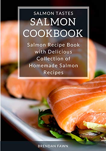 Salmon Cookbook: Salmon Recipe Book with Delicious Collection of ...