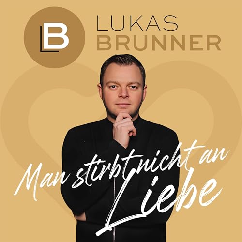 Man stirbt nicht an Liebe von Lukas Brunner bei Amazon Music - Amazon.de
