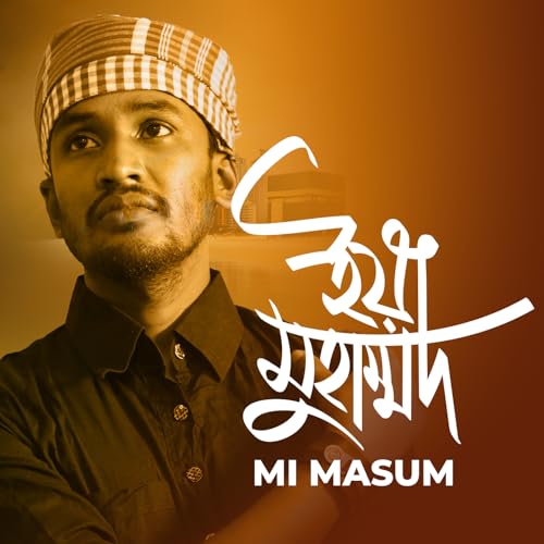 Écouter Ya Muhammad par Mi Masum sur Amazon Music Unlimited