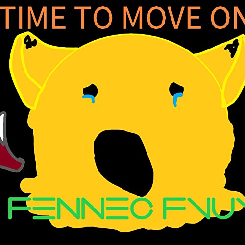 Play Time To Move On by Fennec Fvux on Amazon Music Unlimited