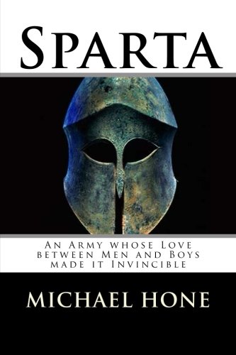 Sparta: An Army whose Love between Men and Boys made it Invincible ...