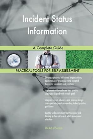 Incident Status Information A Complete Guide : Blokdyk, Gerardus ...