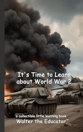 Amazon.co.jp: It's Time to Learn about World War 2 (Little Learning ...