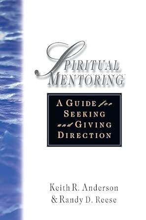 Amazon.com: Spiritual Mentoring: A Guide for Seeking and Giving ...