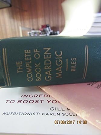 The Complete Book of Garden Magic: Roy E. Biles: Amazon.com: Books
