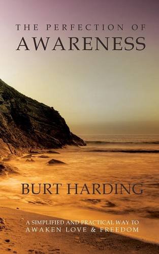 The Perfection of Awareness: Harding, Burt: 9781941351000: Amazon.com ...