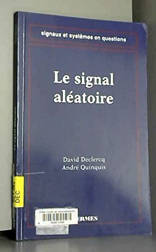 Amazon.com: Le signal aléatoire: 9782866015510: David Declercq: Books