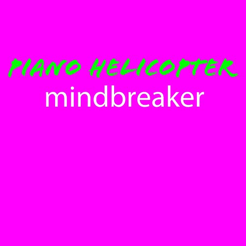 Play Piano Helicopter by Mindbreaker on Amazon Music