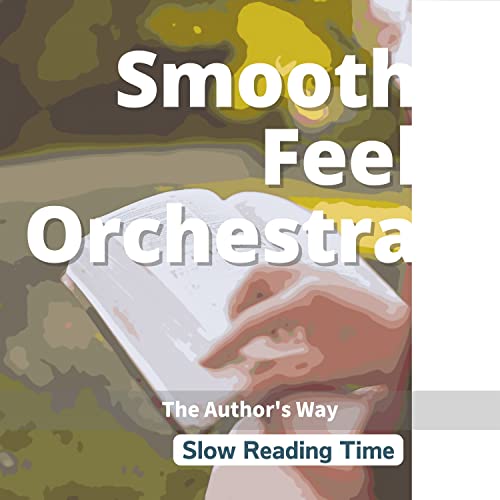 Écouter Slow Reading Time - The Author's Way par Smooth Feel Orchestra ...