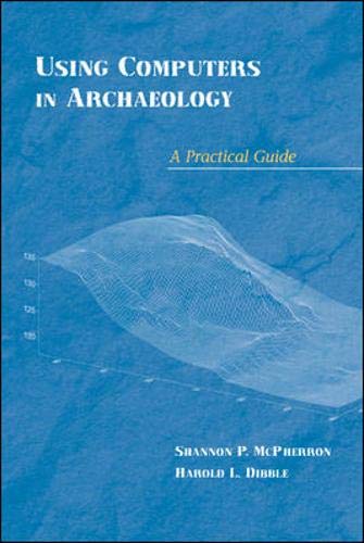 Amazon.com: Using Computers In Archaeology: A Practical Guide ...