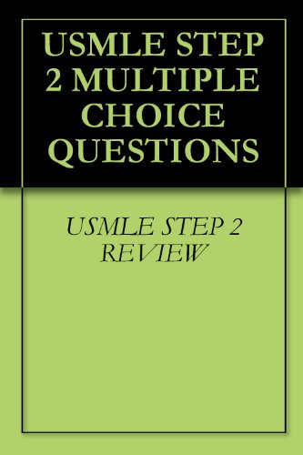USMLE STEP 2 MULTIPLE CHOICE QUESTIONS - Kindle edition by REVIEW ...