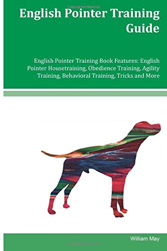 English Pointer Training Guide English Pointer Training Book Features ...