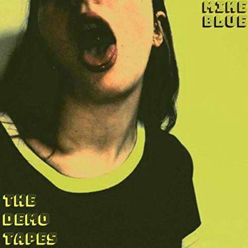 Play The Demo Tapes by Mike Blue on Amazon Music