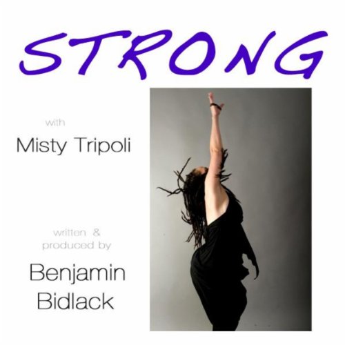 Play STRONG with Misty Tripoli by Benjamin Bidlack on Amazon Music