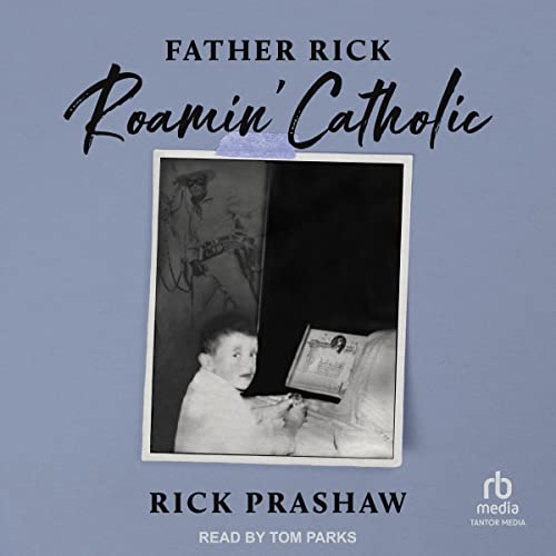Amazon.com: Father Rick, Roamin' Catholic (Audible Audio Edition): Rick ...