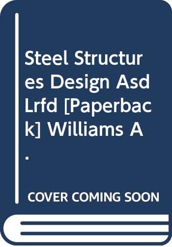 Steel Structures Design Asd Lrfd: WILLIAMS A.: 9789353162924: Books ...