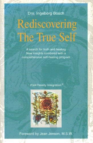 Rediscovering the True Self: Ingeborg Bosch: 9789080704916: Amazon.com ...