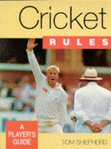 Buy Cricket Rules: A Player's Guide (Play the Game Rules Book S.) Book ...