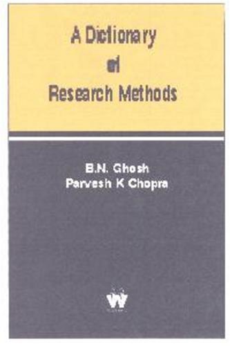 A Dictionary of Research Methods : Ghosh, B. N., Chopra, Parvesh K ...