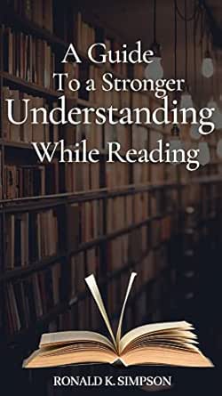 Amazon.com: A Guide to Stronger Understanding While Reading : How to ...