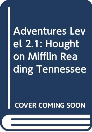 Adventures Level 2.1: Houghton Mifflin Reading Tennessee: Read: 9780618783960: Amazon.com: Books