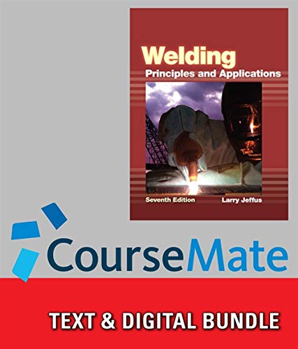 Amazon.com: Bundle: Welding: Principles and Applications + CourseMate ...