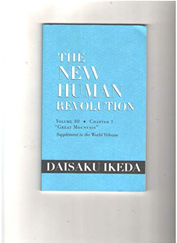 The New Human Revolution (Volume 30, Chapter 1, "Great Mountain ...