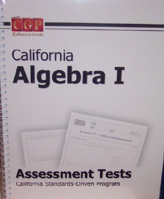 California Algebra 1: Assessment Tests (3 Different Tests): CGP ...