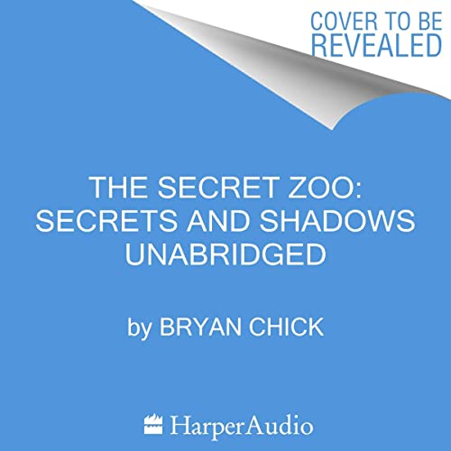 Amazon.com: The Secret Zoo: Secrets and Shadows: Secret Zoo, Book 2 ...