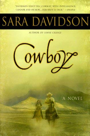 Cowboy: A Novel: Davidson, Sara: 9780060931353: Amazon.com: Books