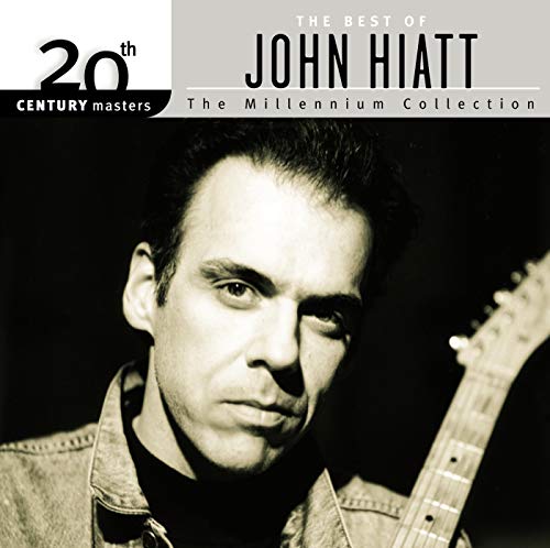 The Best Of John Hiatt 20th Century Masters The Millennium Collection ...