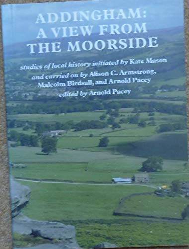 Addingham: A View from the Moorside: Amazon.co.uk: Arnold Pacey, Kate ...