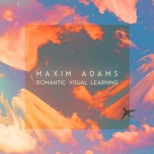 Amazon.com: Romantic Visual Learning : Maxim Adams: Digital Music