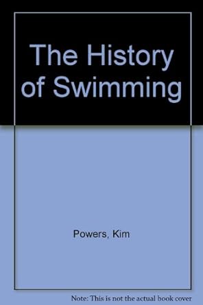 The History of Swimming: A Memoir: Powers, Kim: Amazon.com: Books