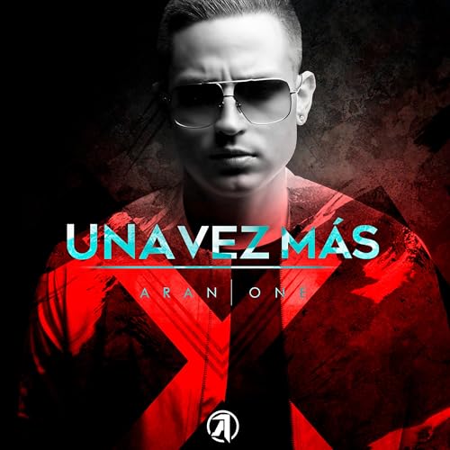Play Una Vez Mas by Aran One on Amazon Music