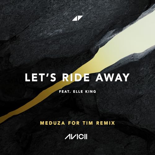 Play Let's Ride Away (MEDUZA For Tim Remix) by Avicii & Meduza feat ...